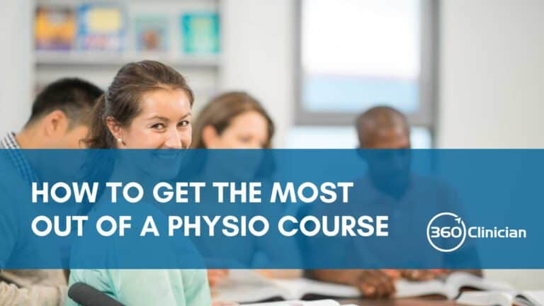 How To Get The Most Out of A Physio Course – 360Clinician