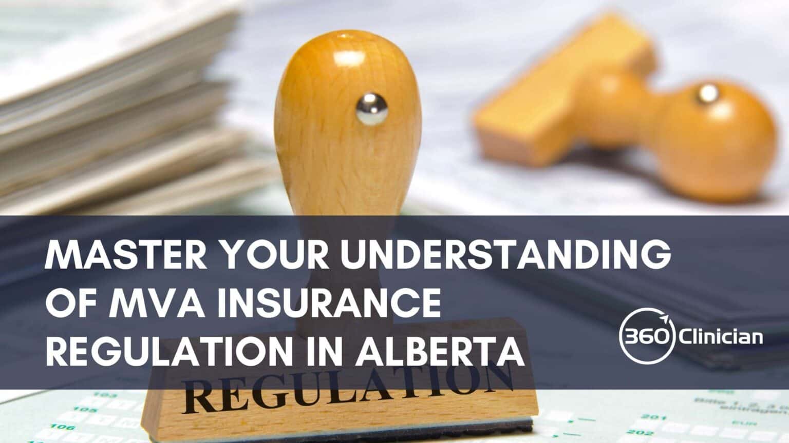 Master Your Understanding of MVA/MVC Insurance Regulation in Alberta ...